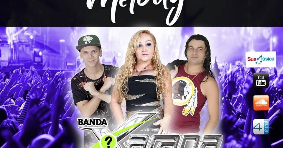 Banda Xarada - Saudade do Caramba 2018 - Melody Brazil - Melody 2024
