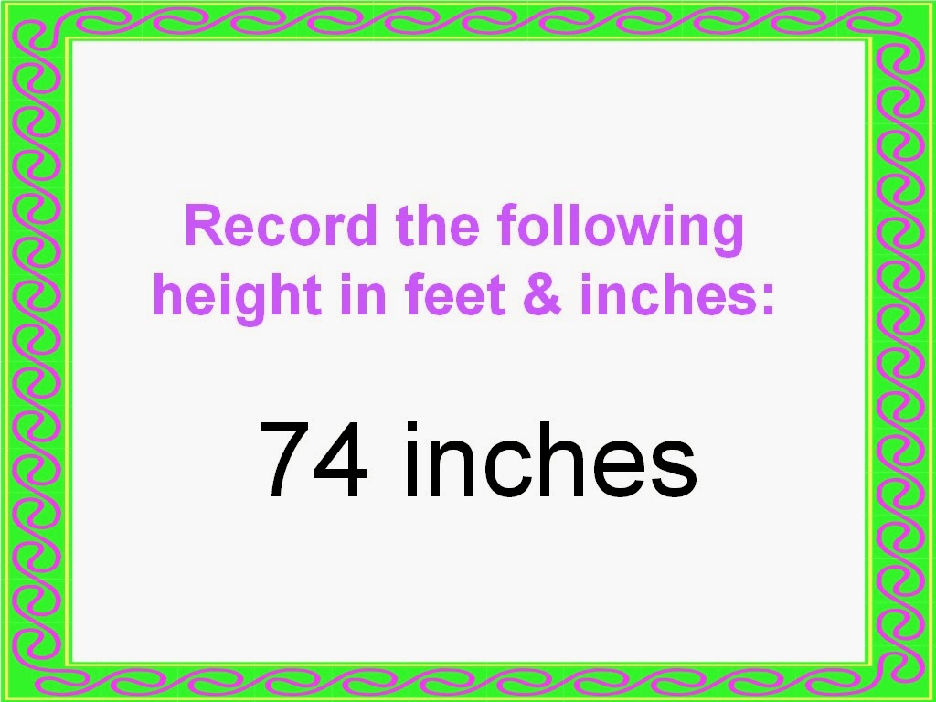 Student Survive 2 Thrive: Convert Height to Feet and Inches Examples ...