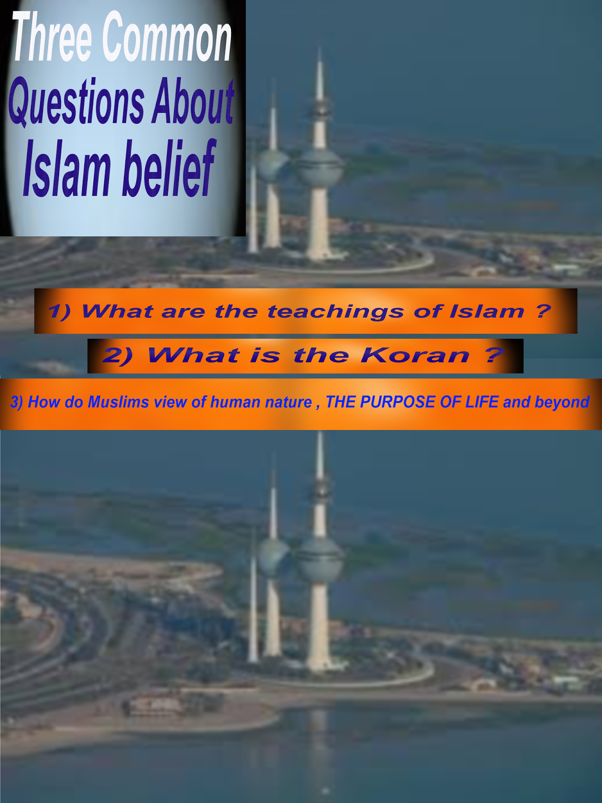 Three Common Questions About Islam belief | How To Be Happy