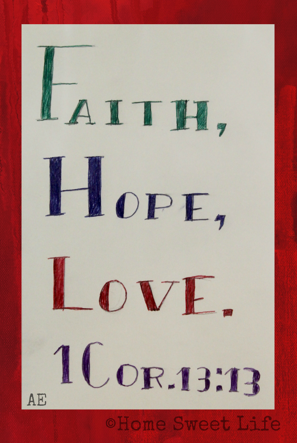 Home Sweet Life: 1 Corinthians 13:13