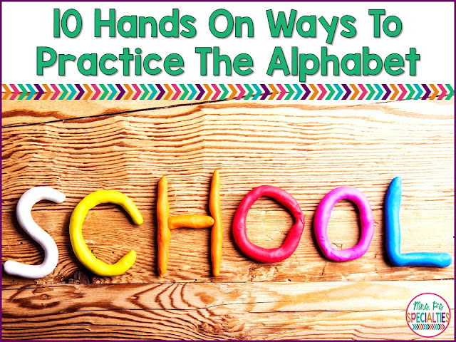 10 Hands On Tasks To Learn The Alphabet · Mrs. P's Specialties