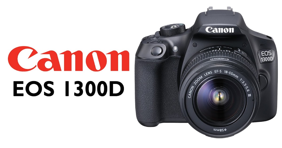 Jual Camera Canon 1300D Murah: Harga dan Spesifikasi Camera Canon 1300D