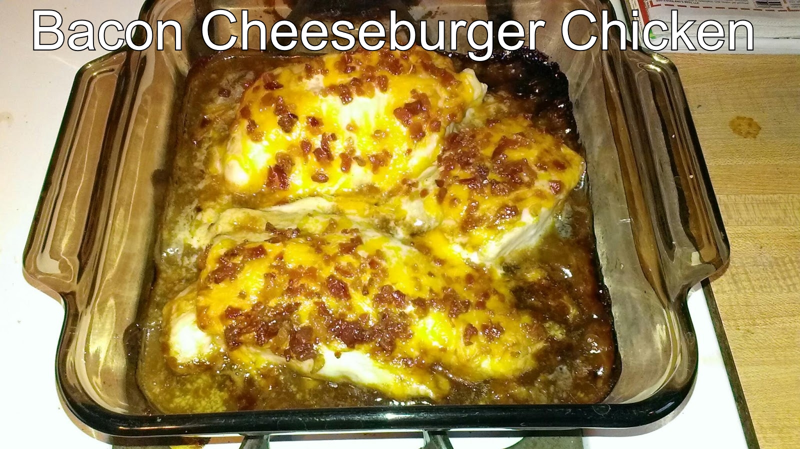 Growing to Four: Bacon cheeseburger chicken