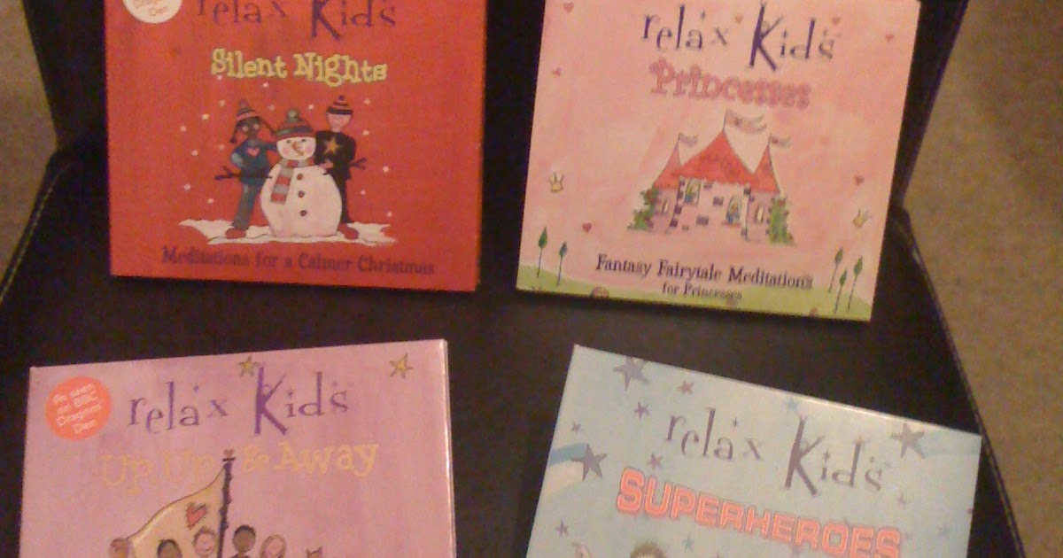 Ever Heard of Relax Kids ? | Sophia's Choice Green Family Lifestyle