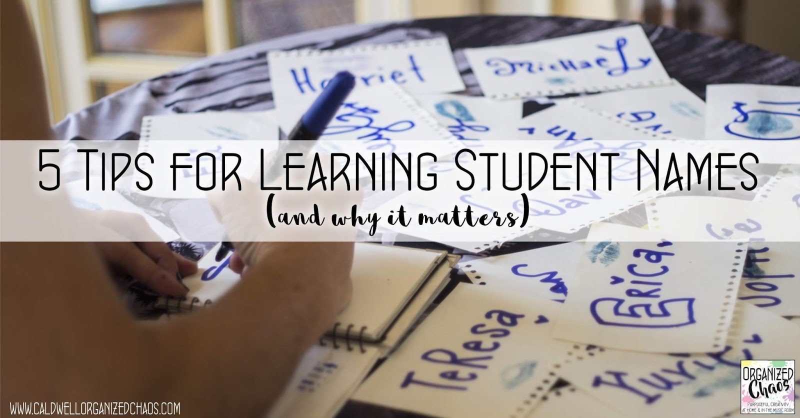 5 Tips for Learning Student Names (and why it matters) | Organized Chaos