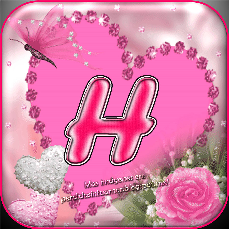 FRASES PARA TI: CORAZÓN ROSA CON TU INICIAL ( H )