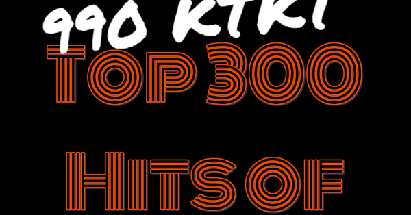 The Hideaway: KTKT Top 300 Hits Of All Time [Labor Day Weekend 1972]