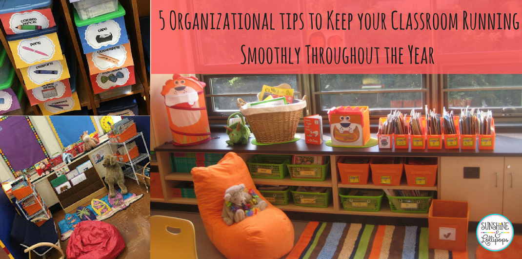 5 Organizational tips to Keep your Classroom Running Smoothly ...