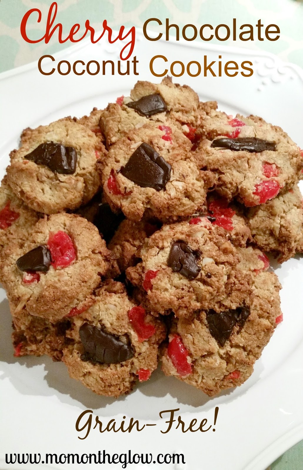 Mom On The Glow: Cherry Chocolate Coconut Cookies