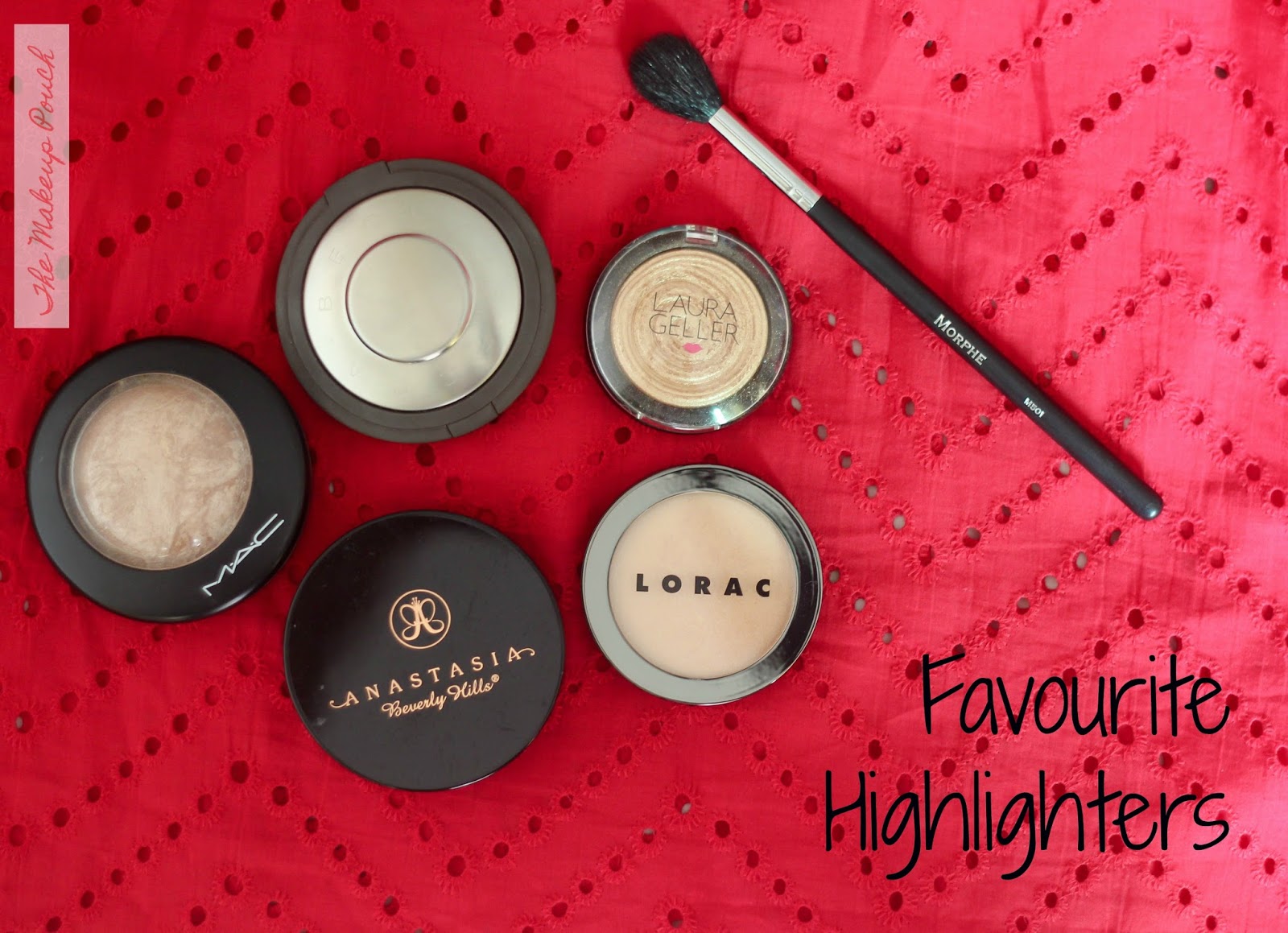 The Makeup Pouch: Favourite Highlighters