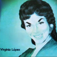 Ritmos del ayer ♫♫♫: Virginia López - Extraño sentir (1958)
