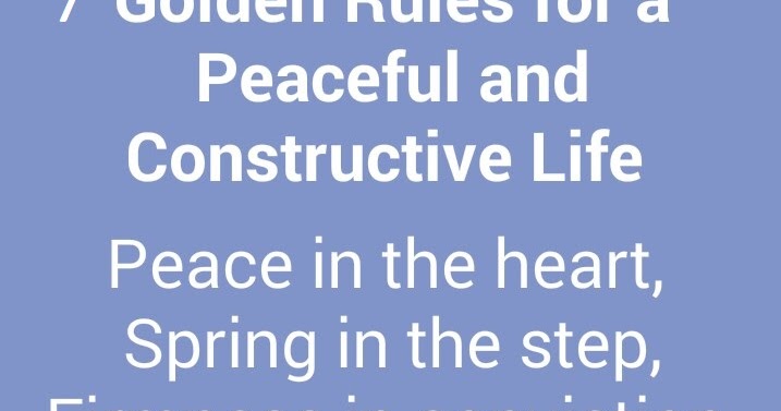 Seven Golden Rules for a Peaceful and Constructive Life Quote