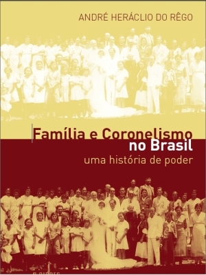 FILOHISTÓRIA: Cinco Livros sobre o Coronelismo