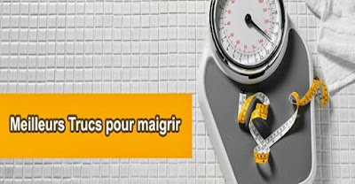 Les Meilleurs Trucs pour Maigrir