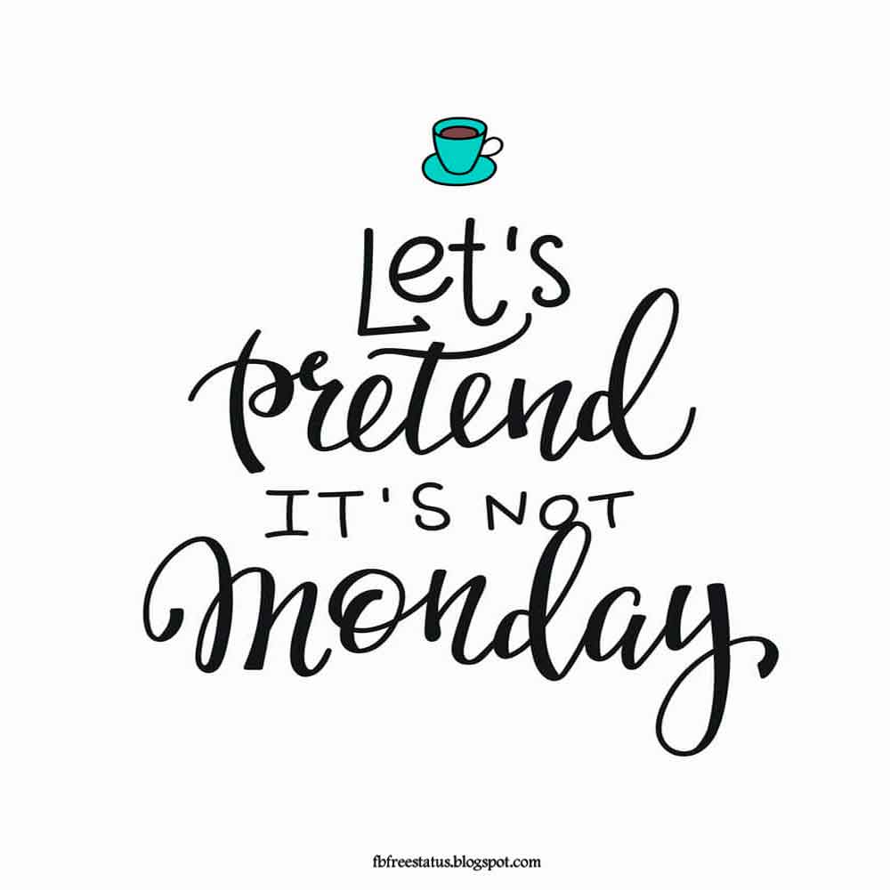 Funny Monday Quotes To Make You Smile In Monday Morning
