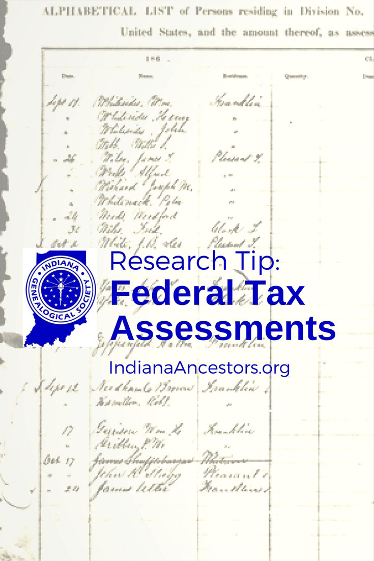 Indiana Genealogical Society Blog: Research Tip: Federal Tax Assessment ...