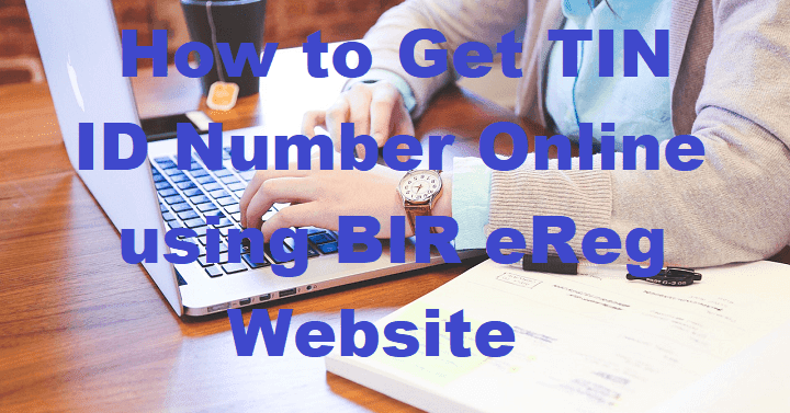 How to Get TIN ID Number Online using BIR eReg Website - NoypiGeek