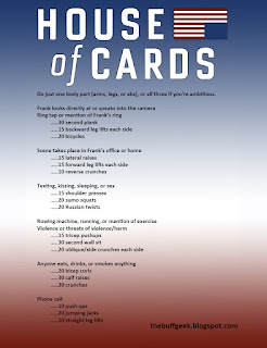 The Buff Geek: House of Cards arms, legs, abs.