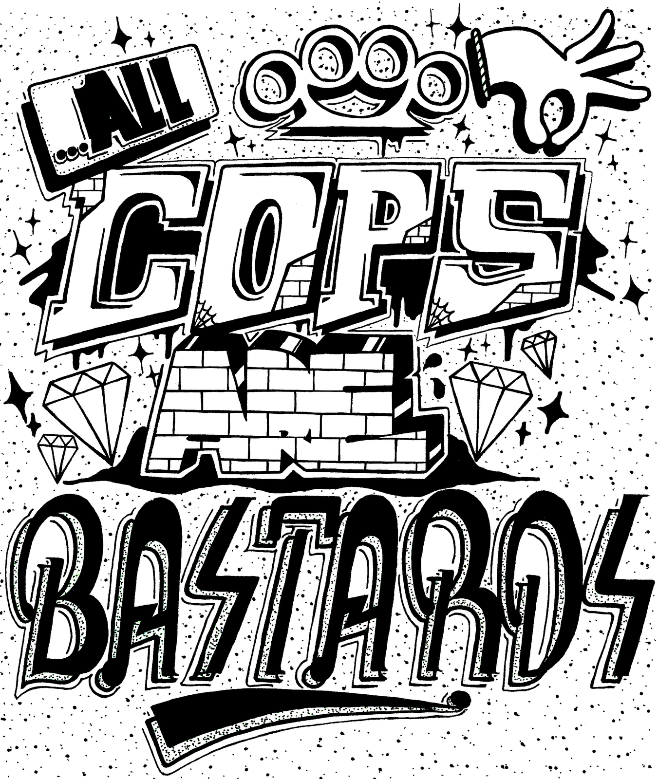 READY 4 RIOTS - Graffiti State of Mind: Quotes >>> ACAB by WANK MAGIC