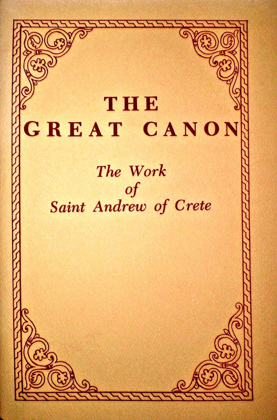 The Great Canon of St Andrew of Crete: a Short Explanation - ORTHOGNOSIA