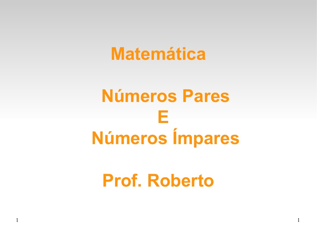 NÚMEROS PARES E ÍMPARES. - Atividades de Matemática