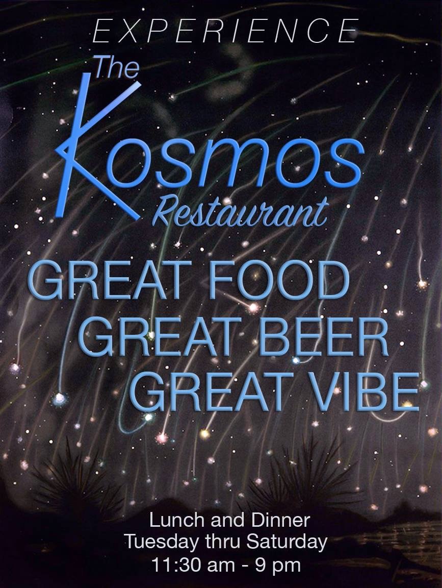 The Kosmos Restaurant is now Open! Stop by for lunch or dinner