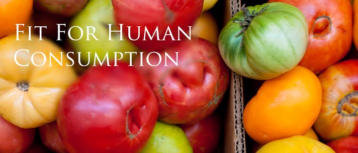 Fit For Human Consumption