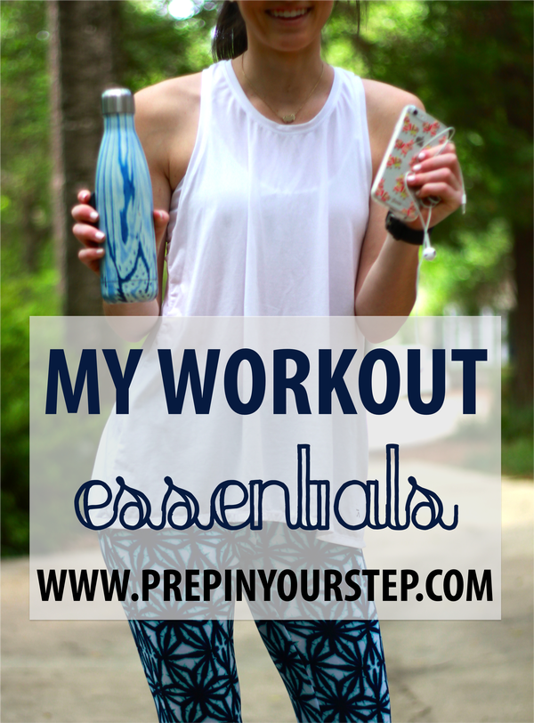 Prep In Your Step: My Workout Essentials