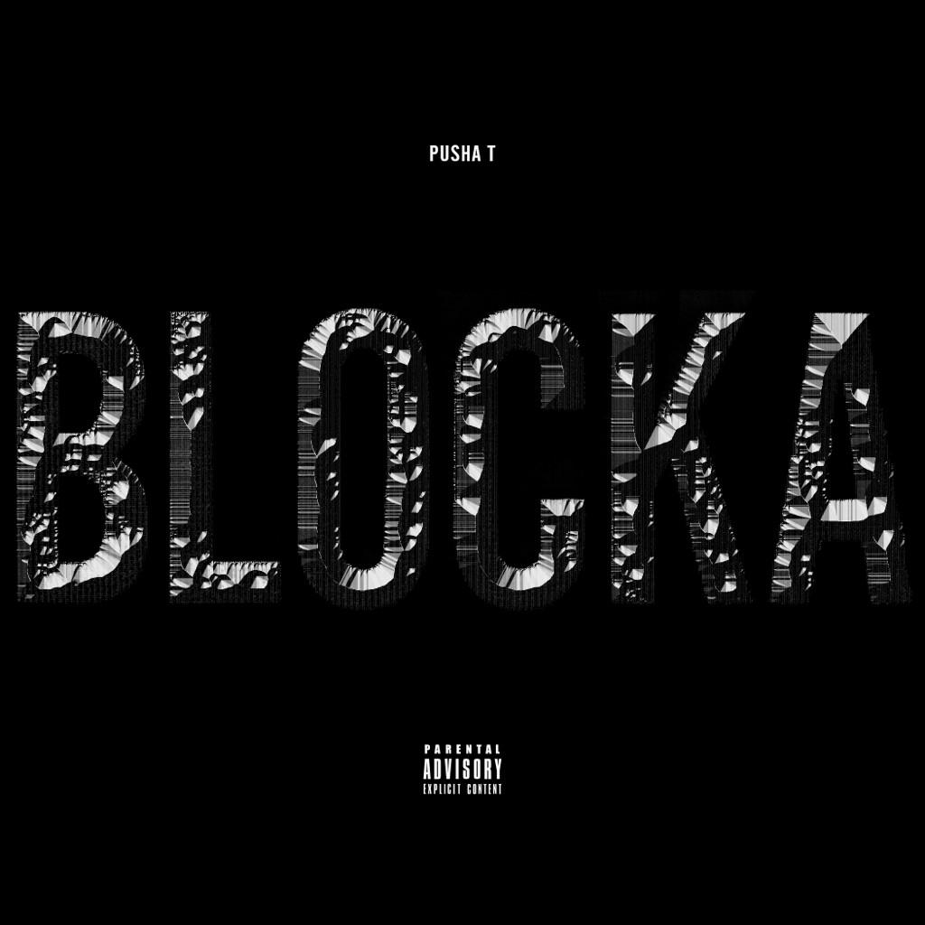 "Blocka" Lyrics: Pusha T Ft. Popcaan & Travis Scott