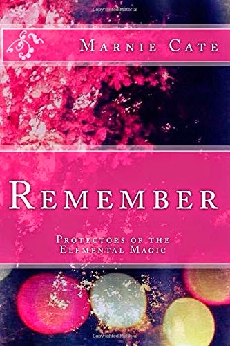 #IndieBooksBeSeen: Remember: Protectors of the Elemental Magic by ...