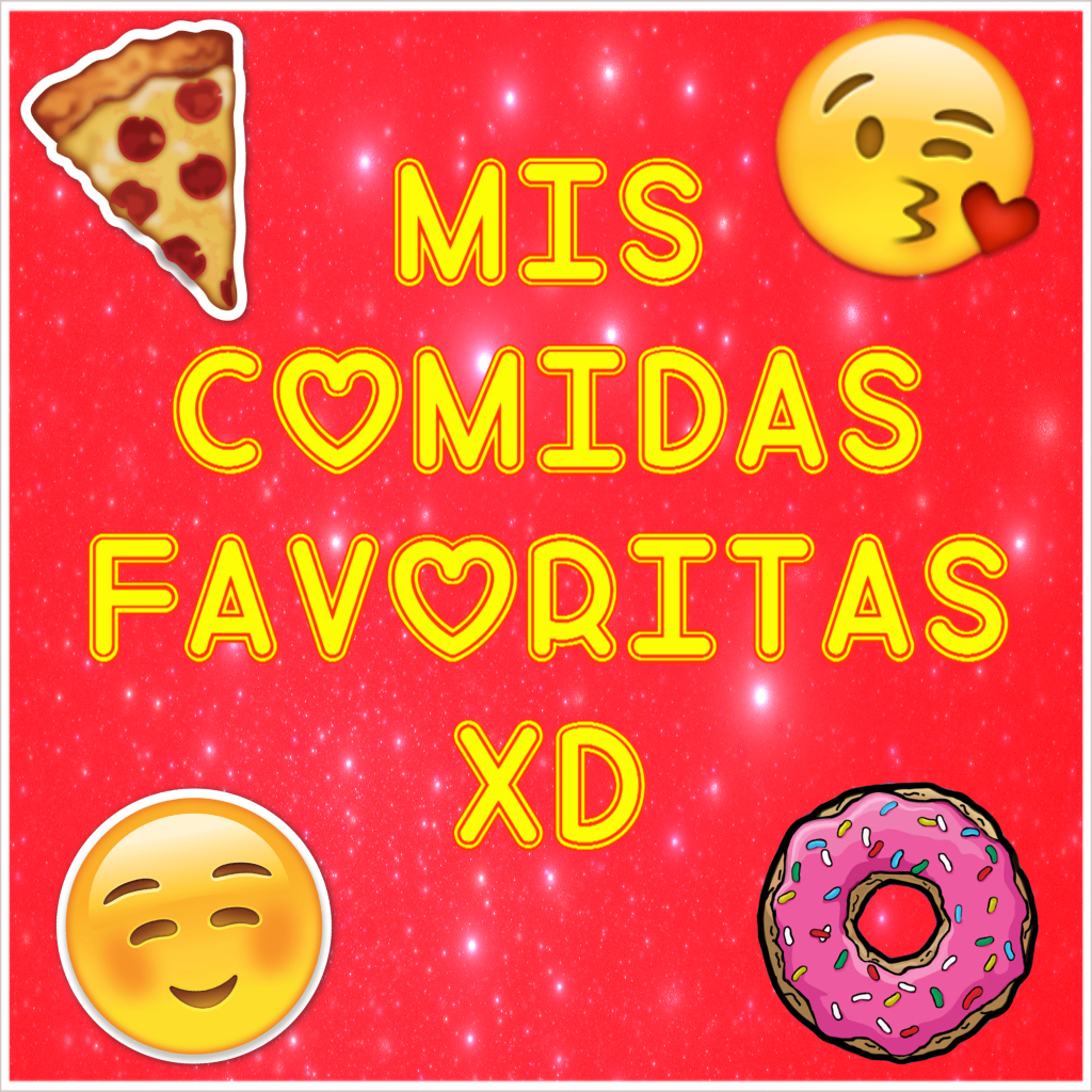 Juega con Andrea: Mis comidas favoritas xD.