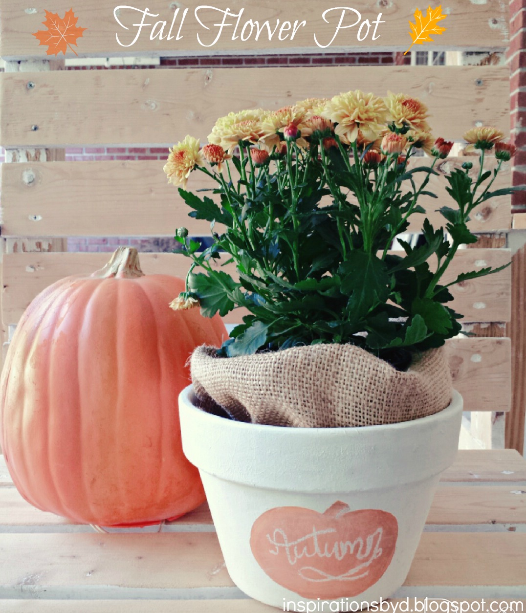 Inspirations by D: Fall Flower Pot