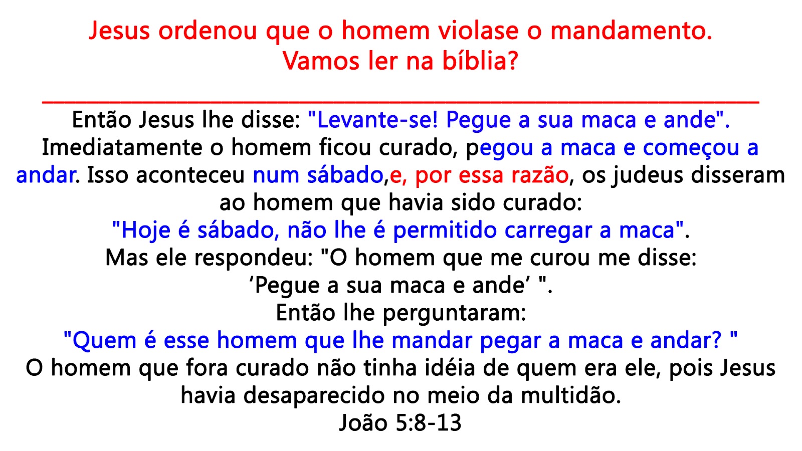 Weydson Bíblia: Jesus quebrantou o sábado