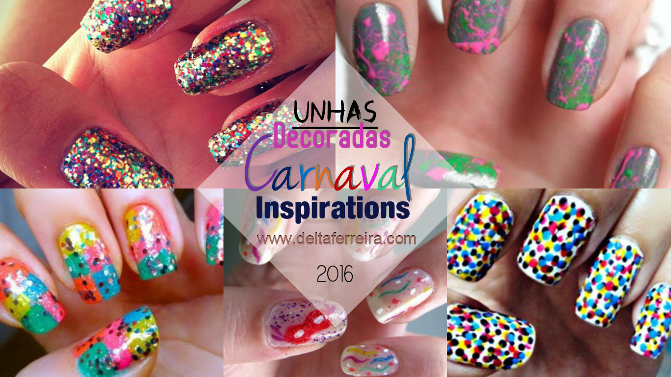 5 Decoration Nails to Carnival 2016 | Delta Ferreira