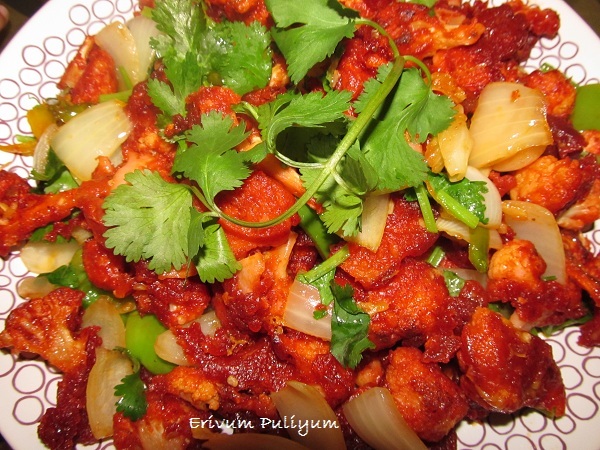 Erivum Puliyum: Hot Chilli Gobi (Real spicy )
