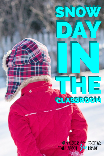 Have a Snow Day in the Classroom | All About 3rd Grade