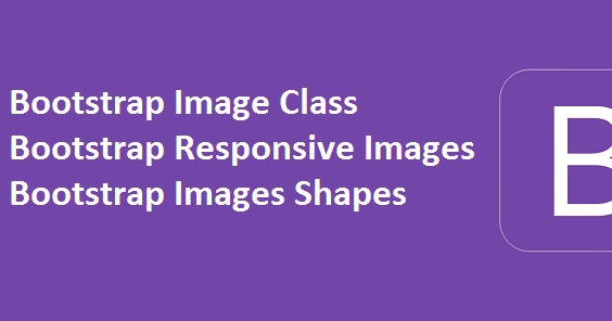 Bootstrap Image Shapes, Rounded Corners Images, Circle Image, Image ...