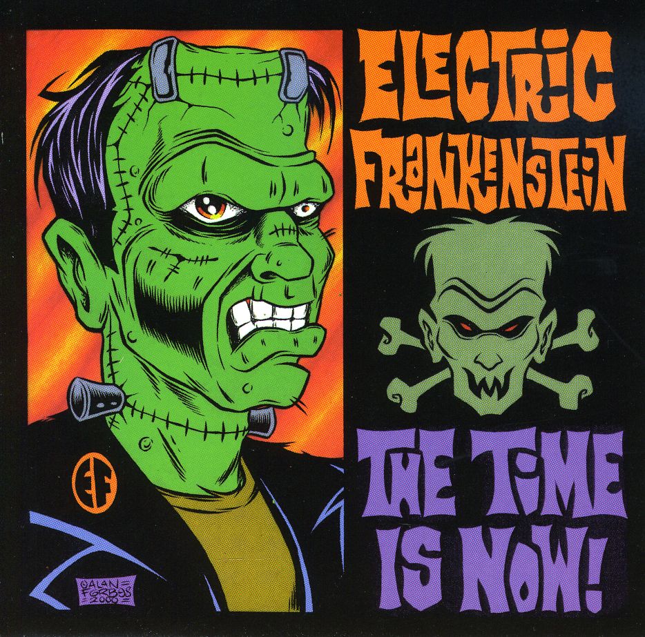 Horror Punk Italia †: Electric Frankenstein - The Time Is Now! [1996]