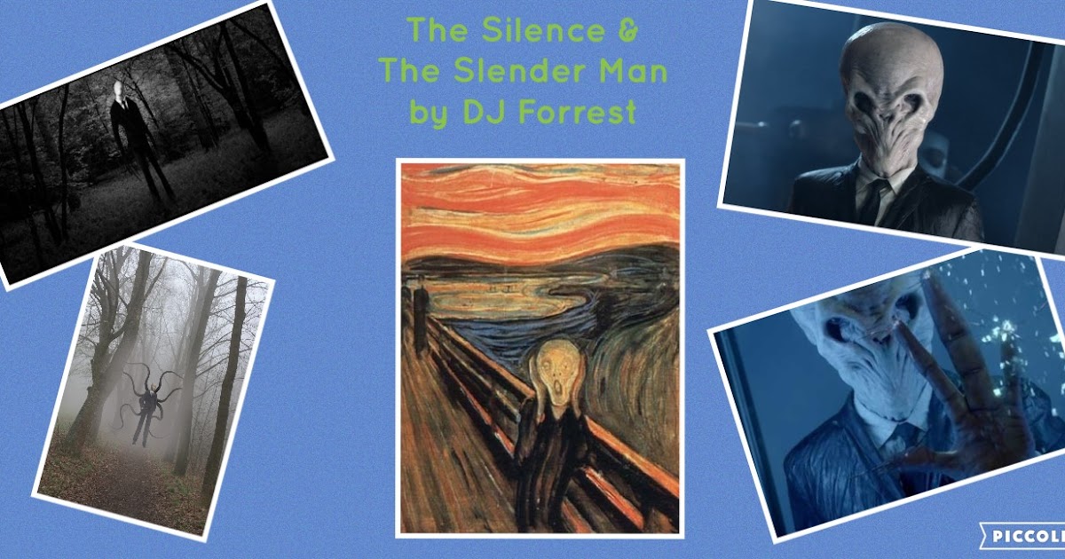 Project: Torchwood: Articles The Silence and the Slender Man by DJ Forrest