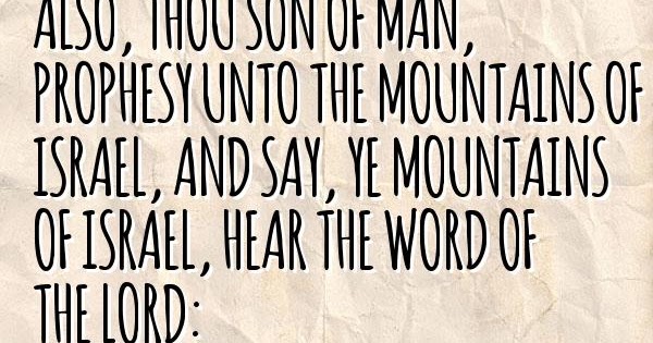 Prayer Pointers: Ezekiel 36: 1 - Every Mountain Must Become Plain