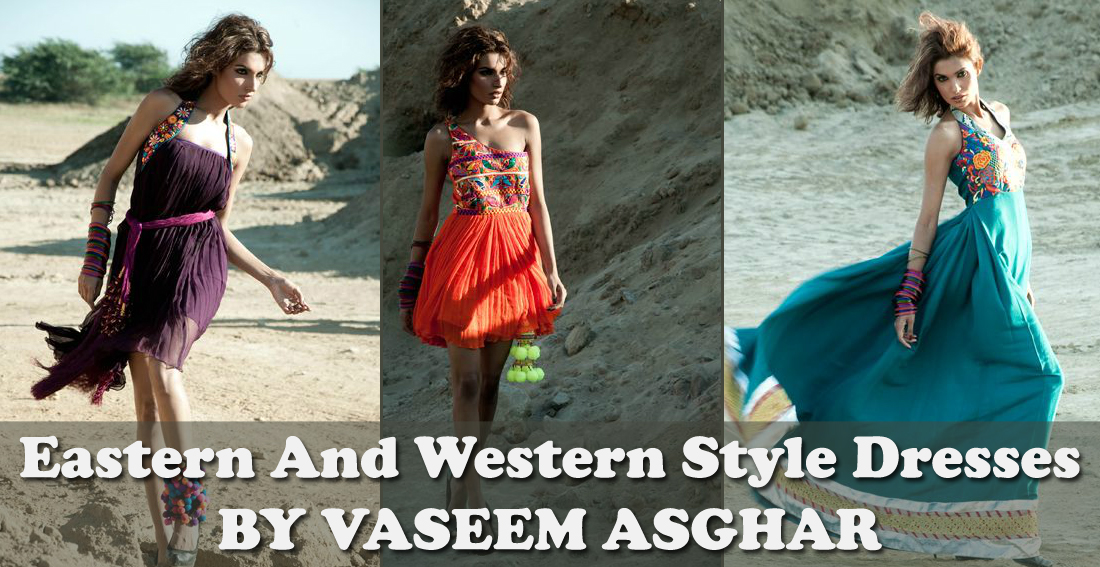 Eastern And Western Style Dresses By Vaseem Asghar | Eastern & Western ...
