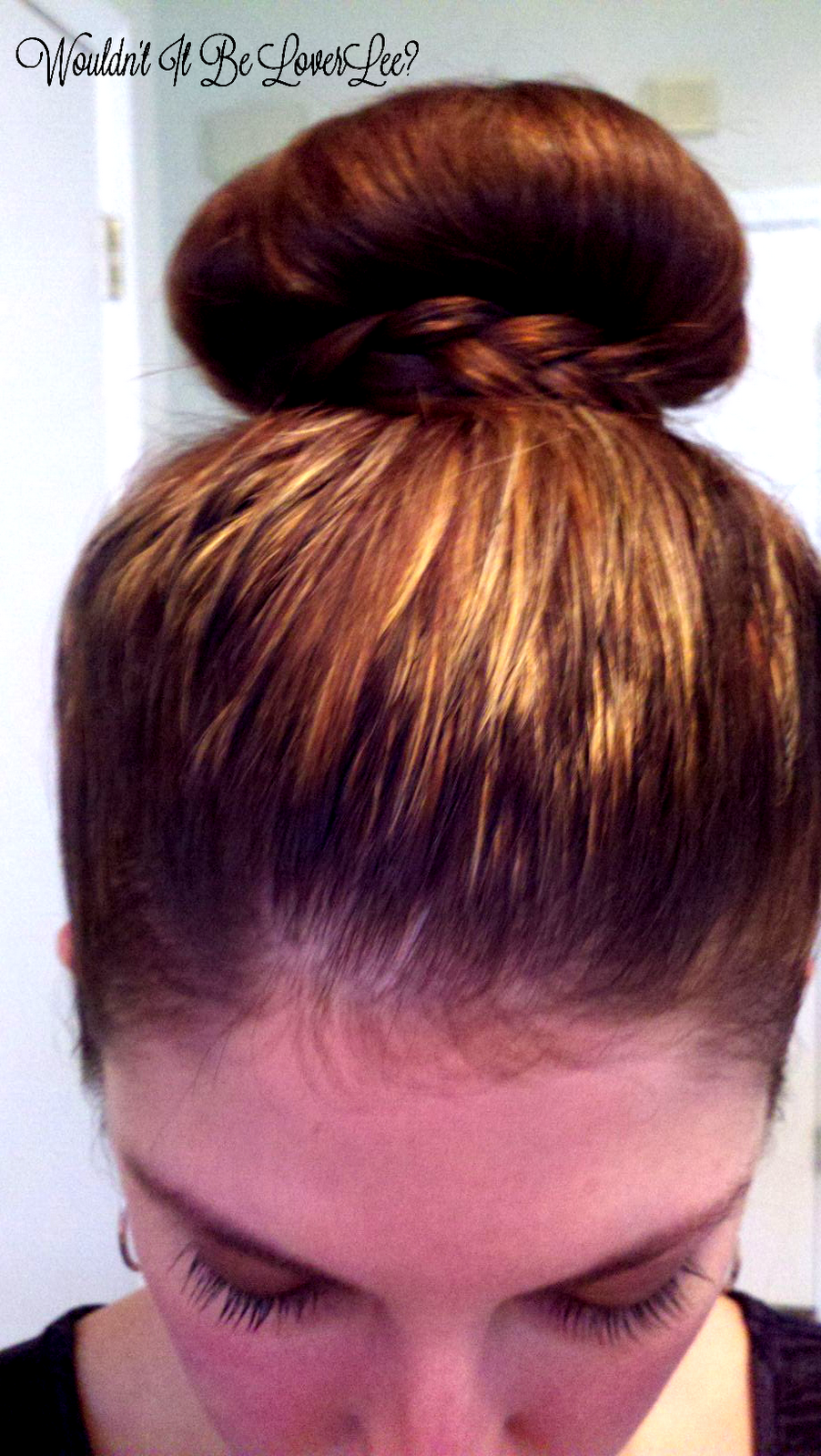 Wouldn't it Be LoverLee?: Hair Donut Braid Bun