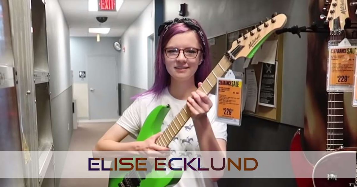 Elise Ecklund: I played every guitar in Guitar Center