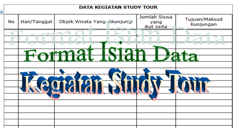 √ Format Isian Data Kegiatan Study Tour Terbaru - Kelasnesia