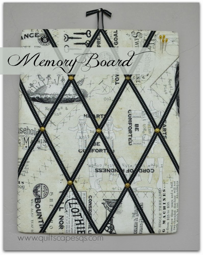 .Quiltscapes.: Snippets ~ Memory Board!