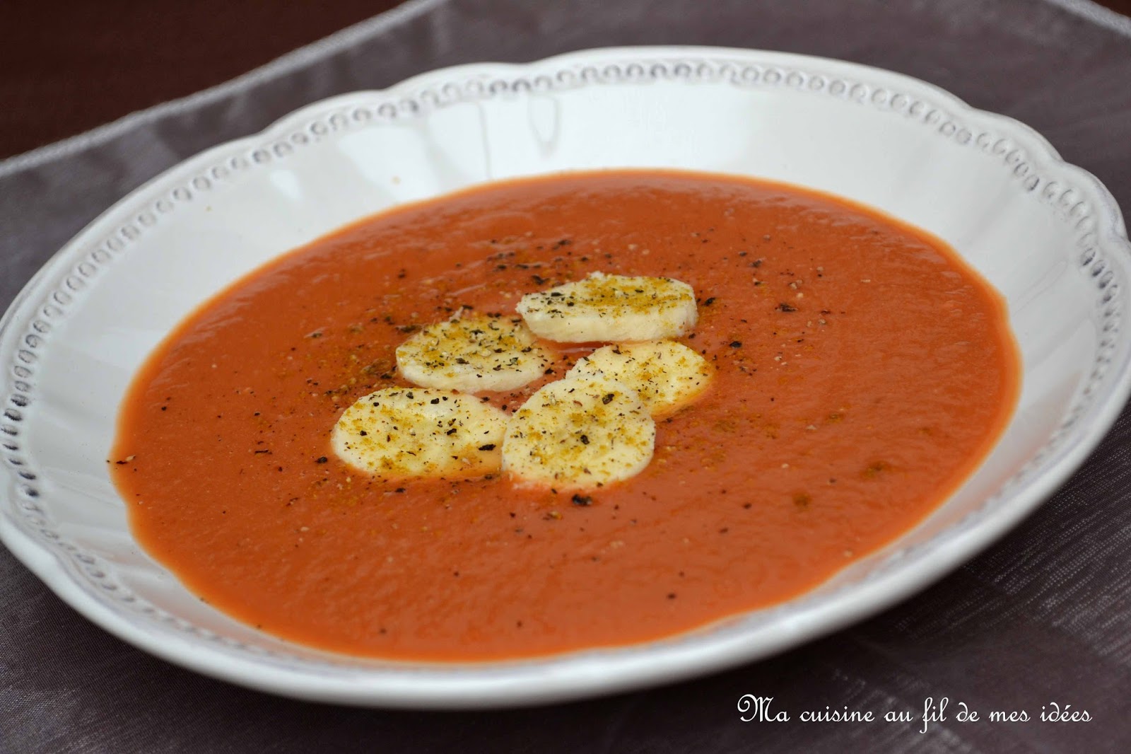 Ma cuisine au fil de mes idées...: Potage aux tomates et à la banane ...