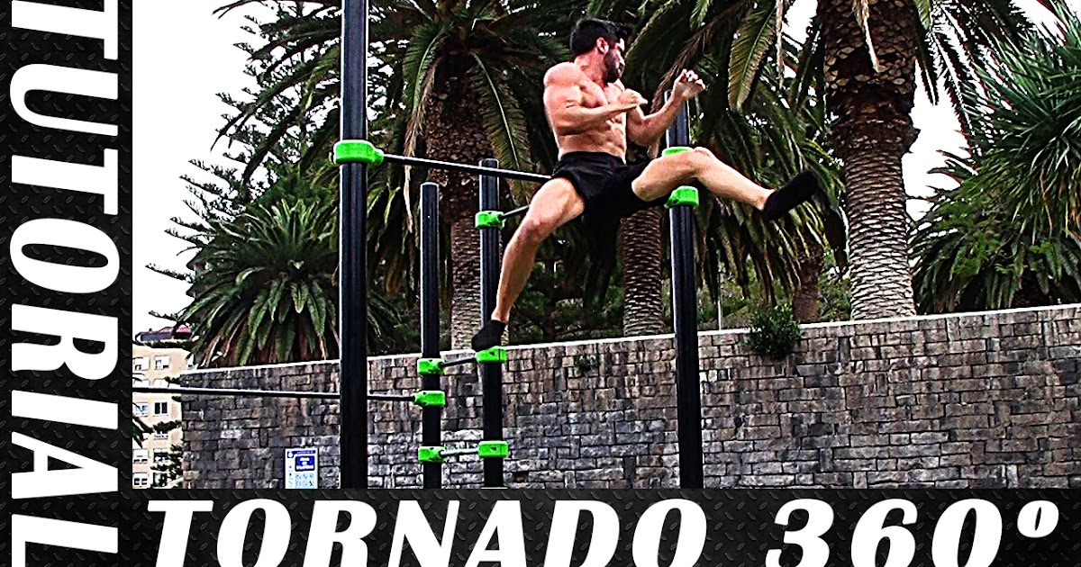 Tutorial Tornado 360 - Cómo hacer el Tornado 360 - Calistenia y Street Workout | noGravity ...