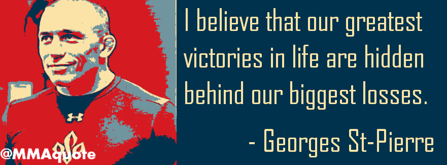Motivational Quotes with Pictures (many MMA & UFC): Georges St-Pierre ...