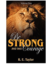 Be Strong And Take Courage: About the Book