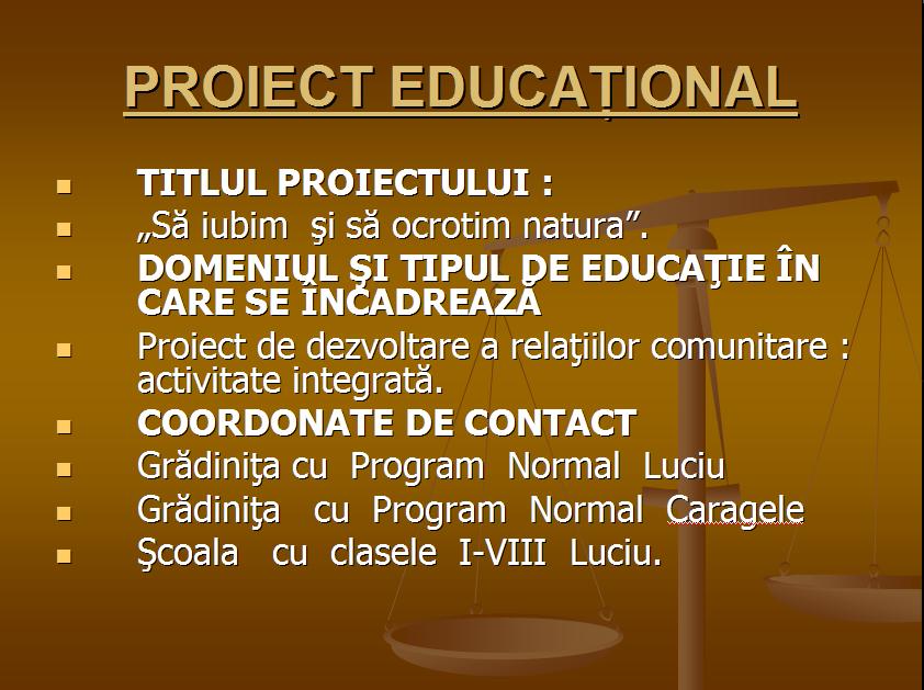 G.P.N. Luciu, jud. Buzau: PROIECT EDUCATIONAL GRADINITA - SCOALA "Sa ...
